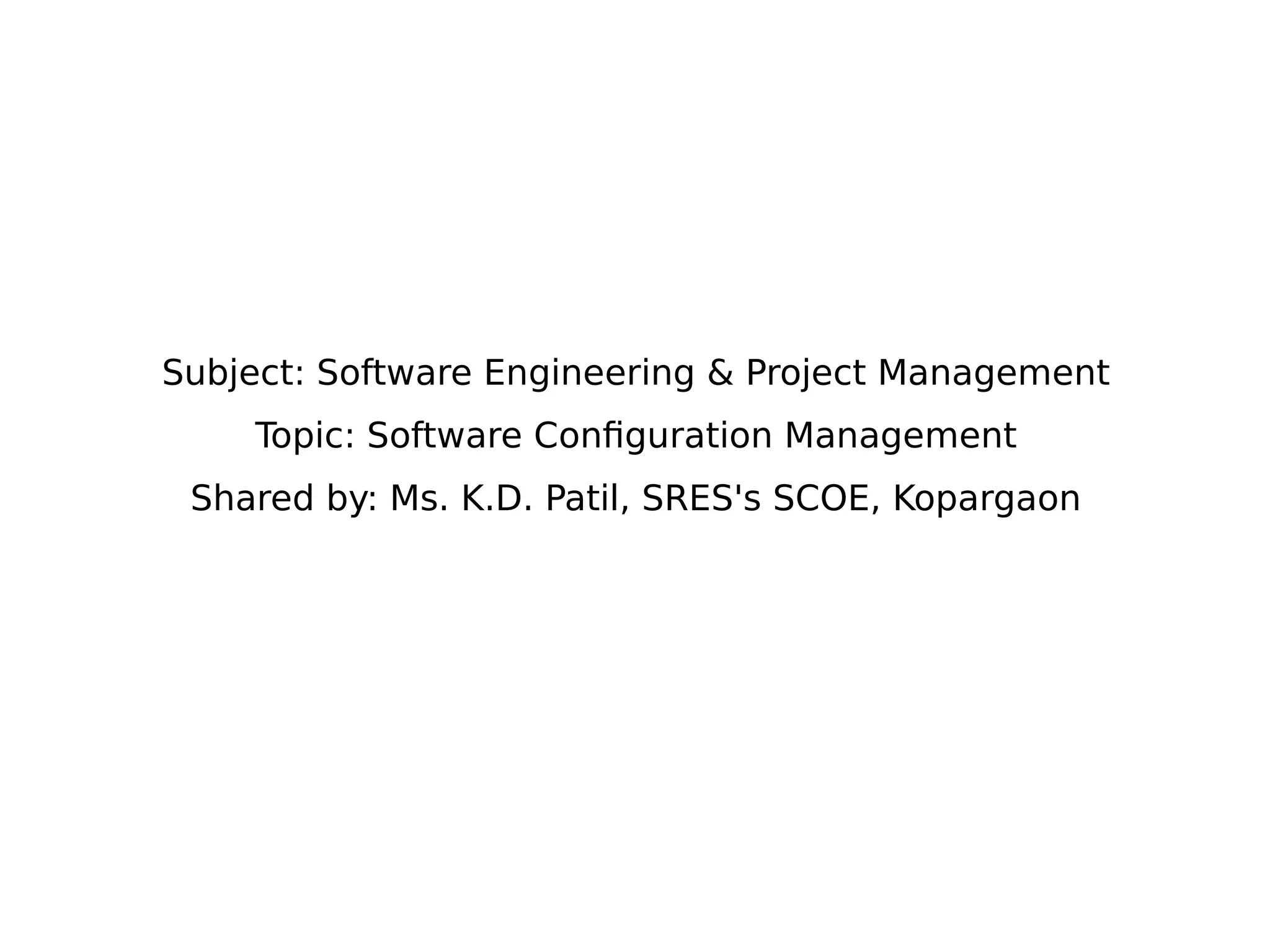 Unit 6 Software Configuration Management | PDF