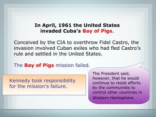 Unit 6 section 1 lesson 1 kennedy and the cold war | PPT
