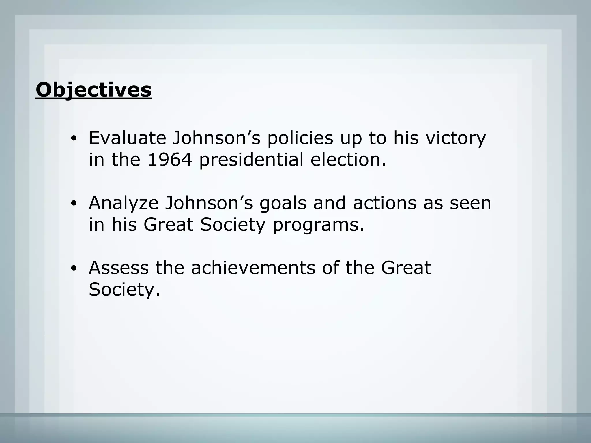 Unit 6 section 1 lesson 2 johnsons great society | PPT | Civic affairs ...