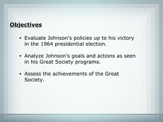 Unit 6 section 1 lesson 2 johnsons great society | PPT | Civic affairs ...