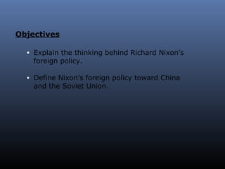 Unit 6 section 2 lesson 5 nixon and the cold war | PPT