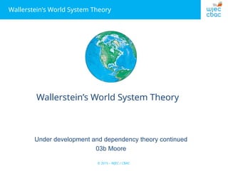unit_6_world_sociology_under-dev_theory_Wallerstein.ppt