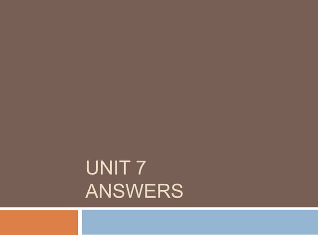 Unit 7 | PPT