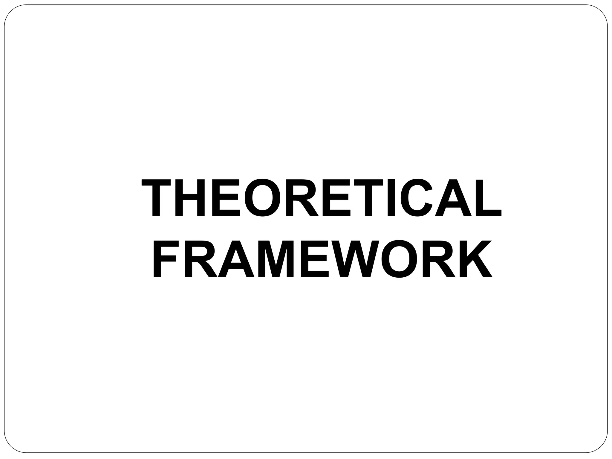 Unit 7. Theoritical & Conceptual Framework.pptx