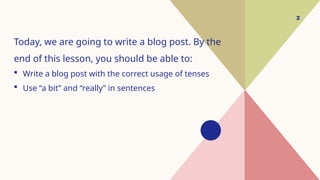 Form 2 Unit 7 - Blog Writing Methods Pulse | PPTX