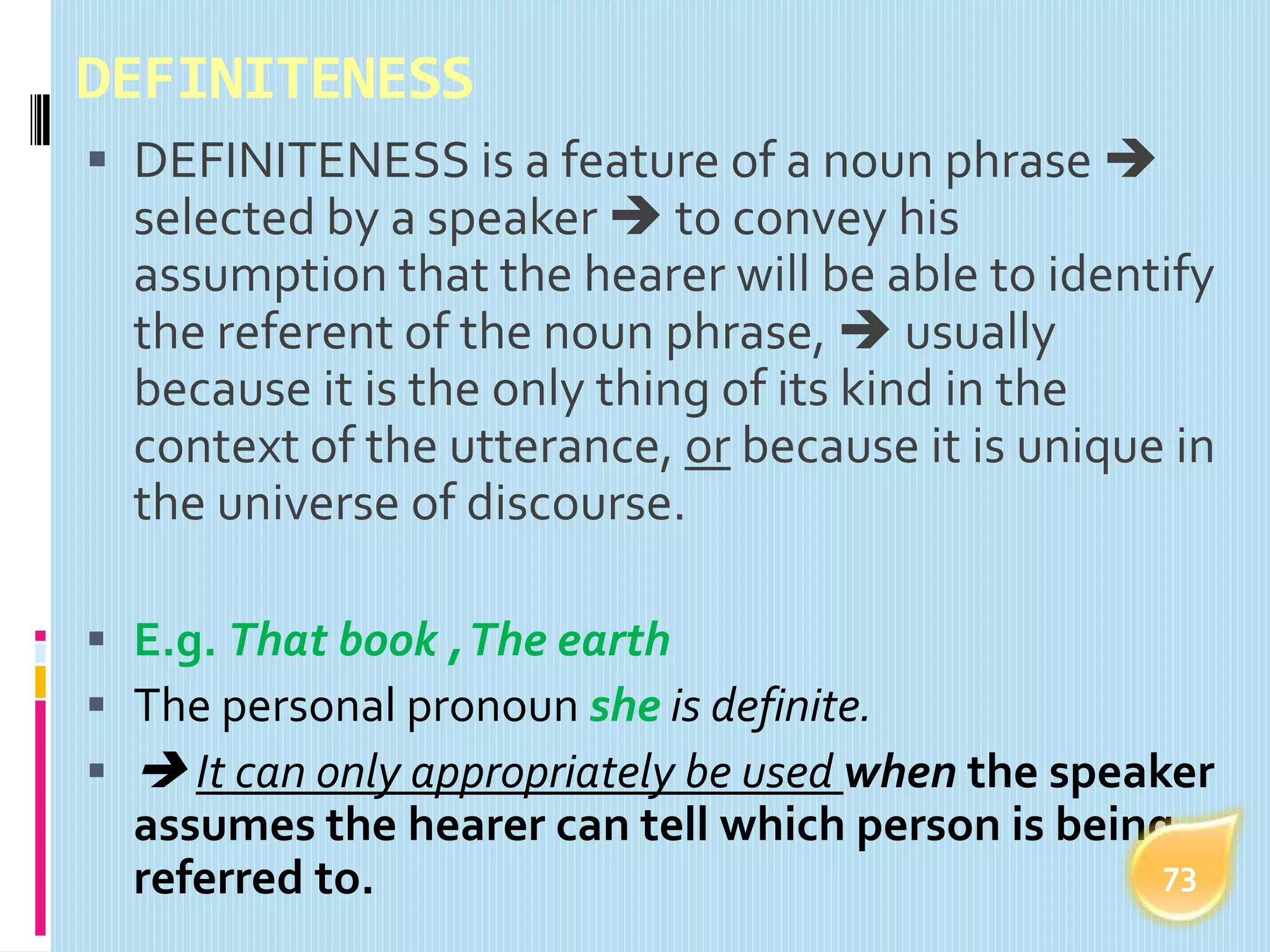 Unit 7 - Deixis and Definiteness | PPTX