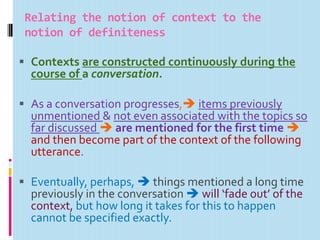 Unit 7 - Deixis and Definiteness | PPTX