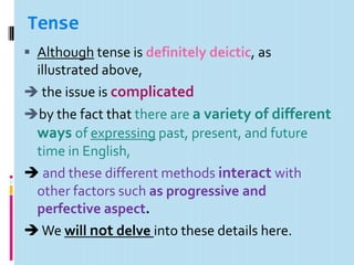 Unit 7 - Deixis and Definiteness | PPTX