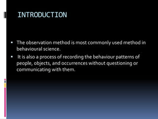 OBSERVATION METHOD | PPTX