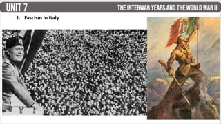 UNIT 7 - The Interwar Years and the World War II (Full).pdf