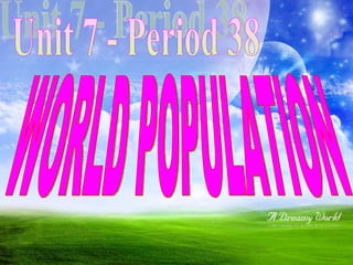 unit 7 World population | PPT