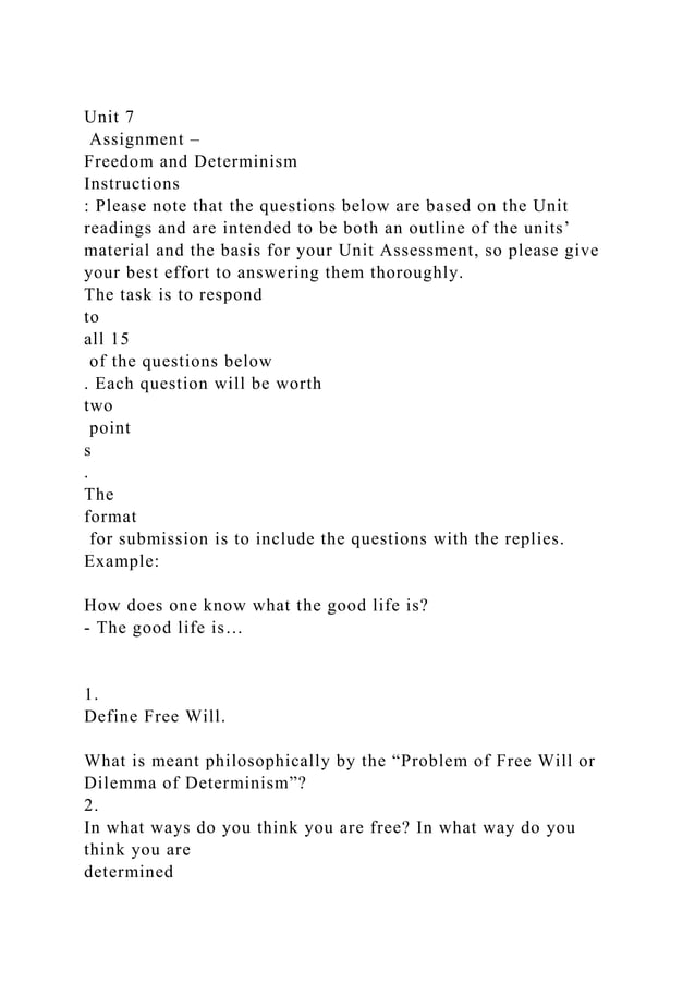 Unit 7 Assignment – Freedom and DeterminismInstructions Ple.docx