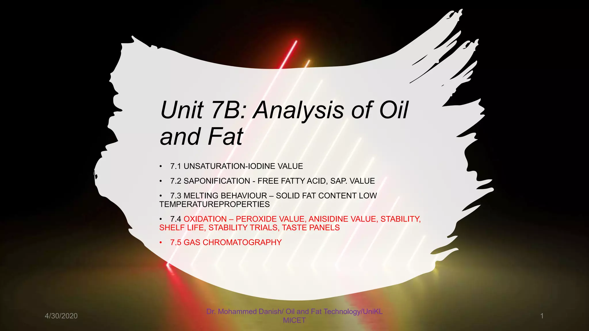 Instrumental method of analysis Oil and Fat(Unit 7 b) | PPT