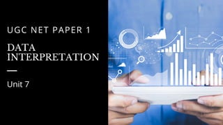 UGC NET Paper 1 Unit 7 DATA INTERPRETATION.pdf