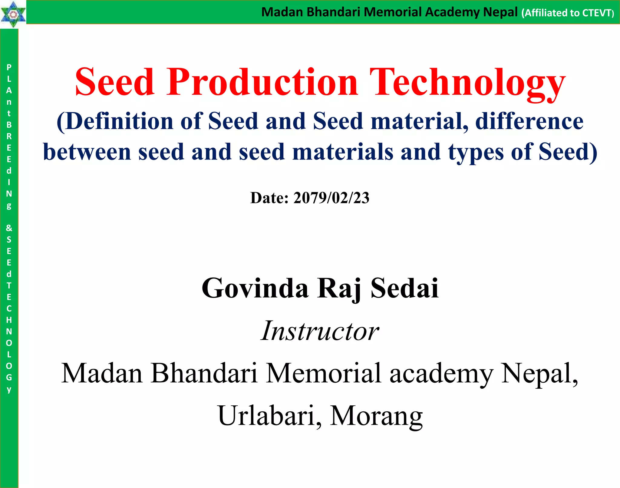 Unit 7 Definition of Seed and Seed materials.pptx