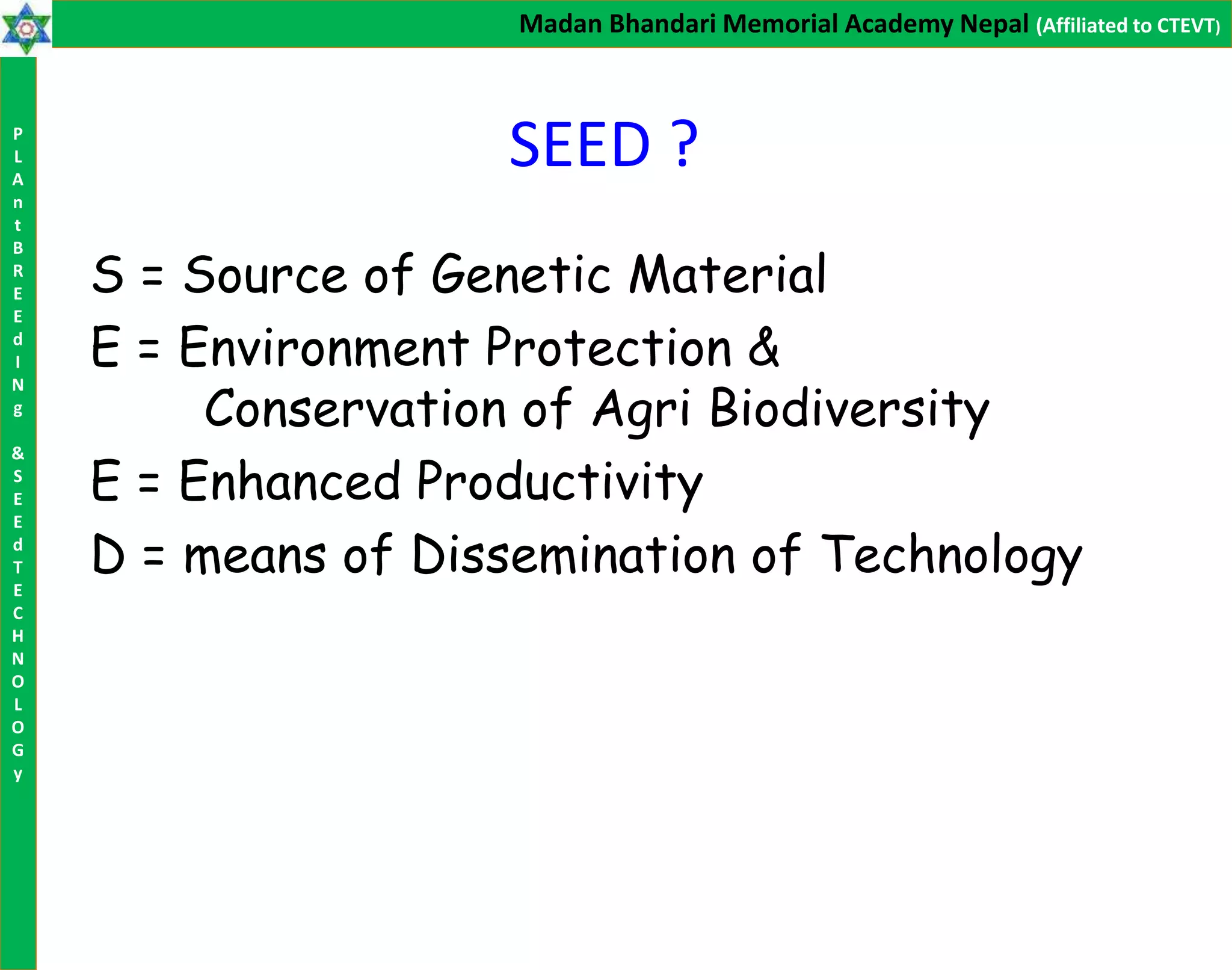 Unit 7 Definition of Seed and Seed materials.pptx
