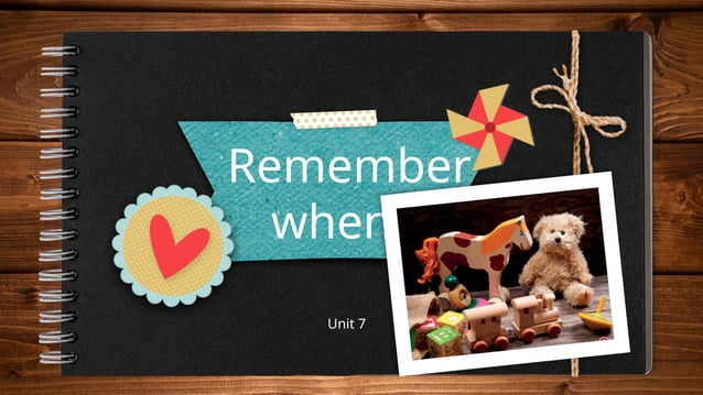 Unit 7 Remember when-simple past....pptx