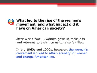 Unit 7 section 2 lesson 2 womens rights movement | PPT