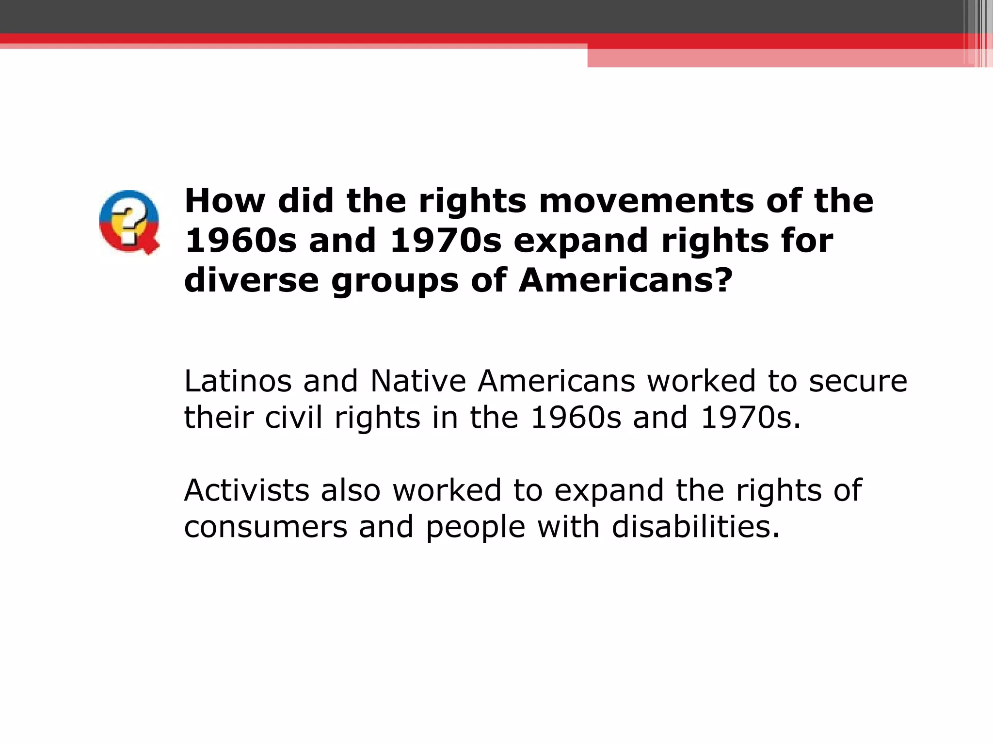 Unit 7 section 2 lesson 3 the rights revolution expands | PPT