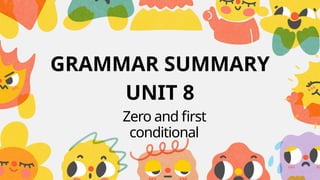 grammar summary unit 8 zero and first conditional | PPTX