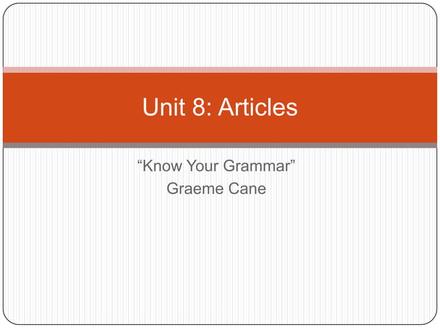 Unit 8: Articles | PPTX