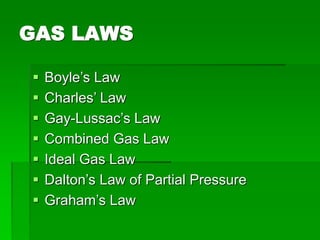 Unit 8- BEHAVIOR OF GASES, boyles, charles.ppt