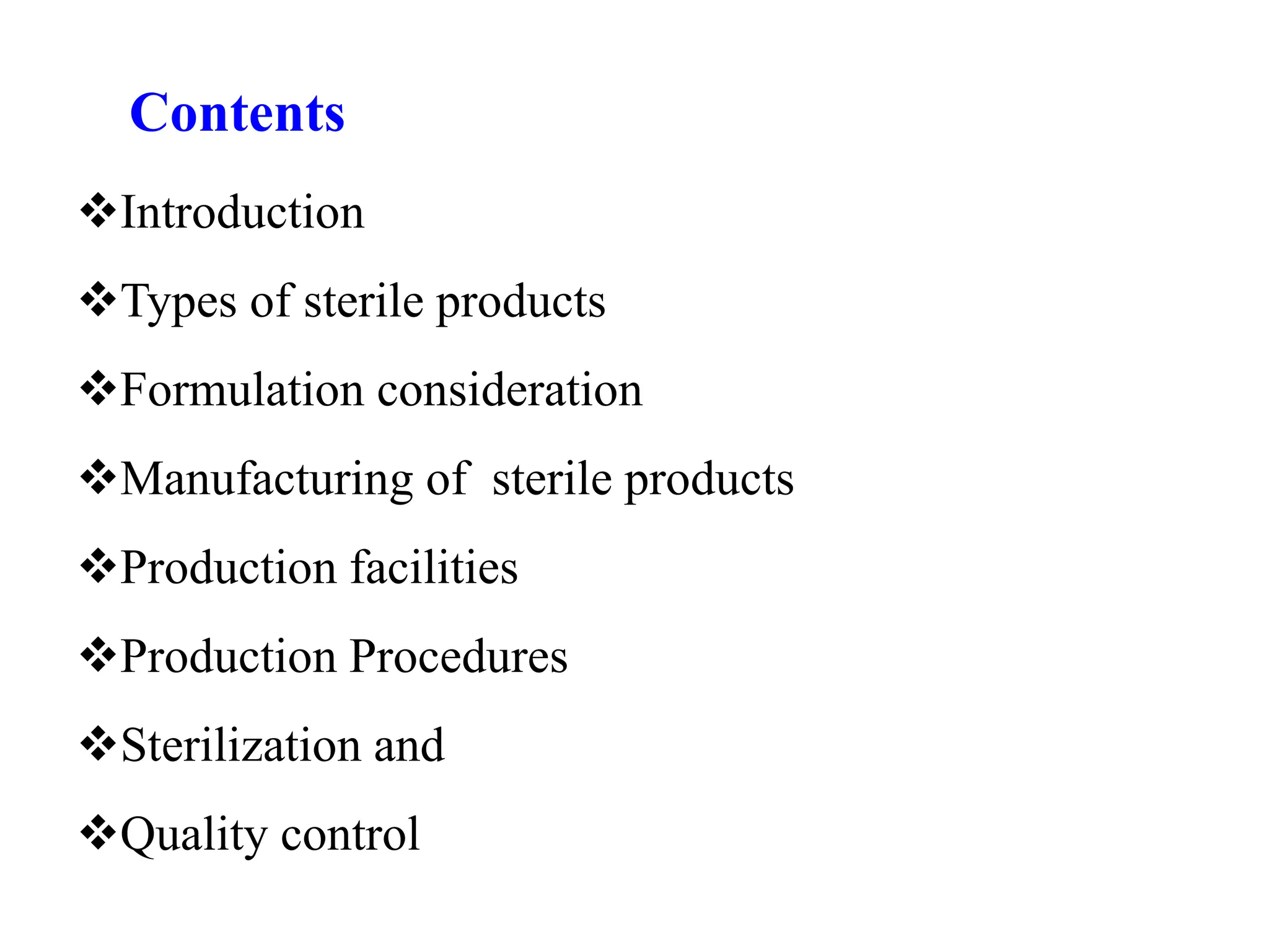 Unit 8- industrial pharmacy ; manufacturing of Sterile Products.pptx