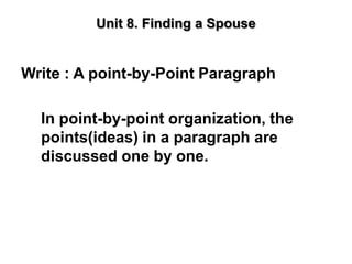 Unit 8. Finding a Spouse focus on writing | PPTX