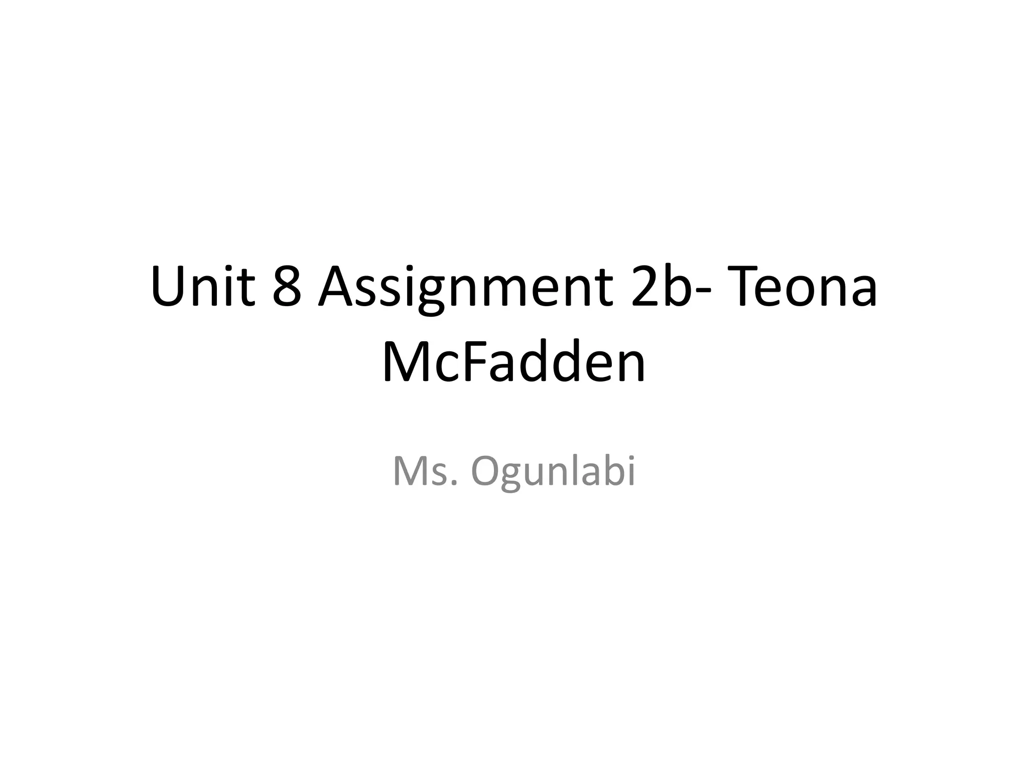 Unit 8 assignment 2b | PPT