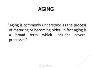 Unit 8; OLD AGE, Educational Platform.pptx