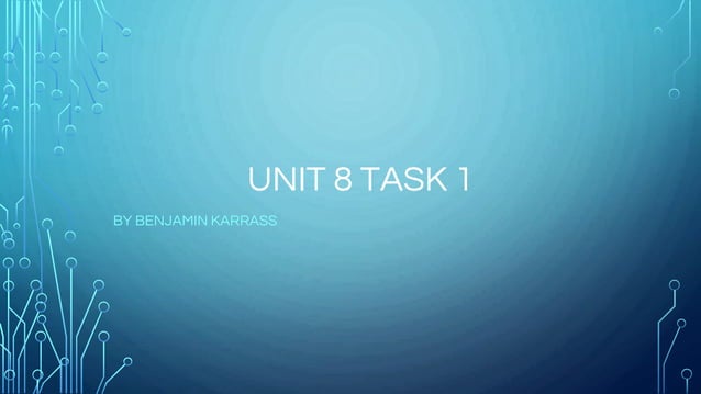 Unit 8 task 1 | PPT