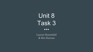Unit 8 task 3 | PPT
