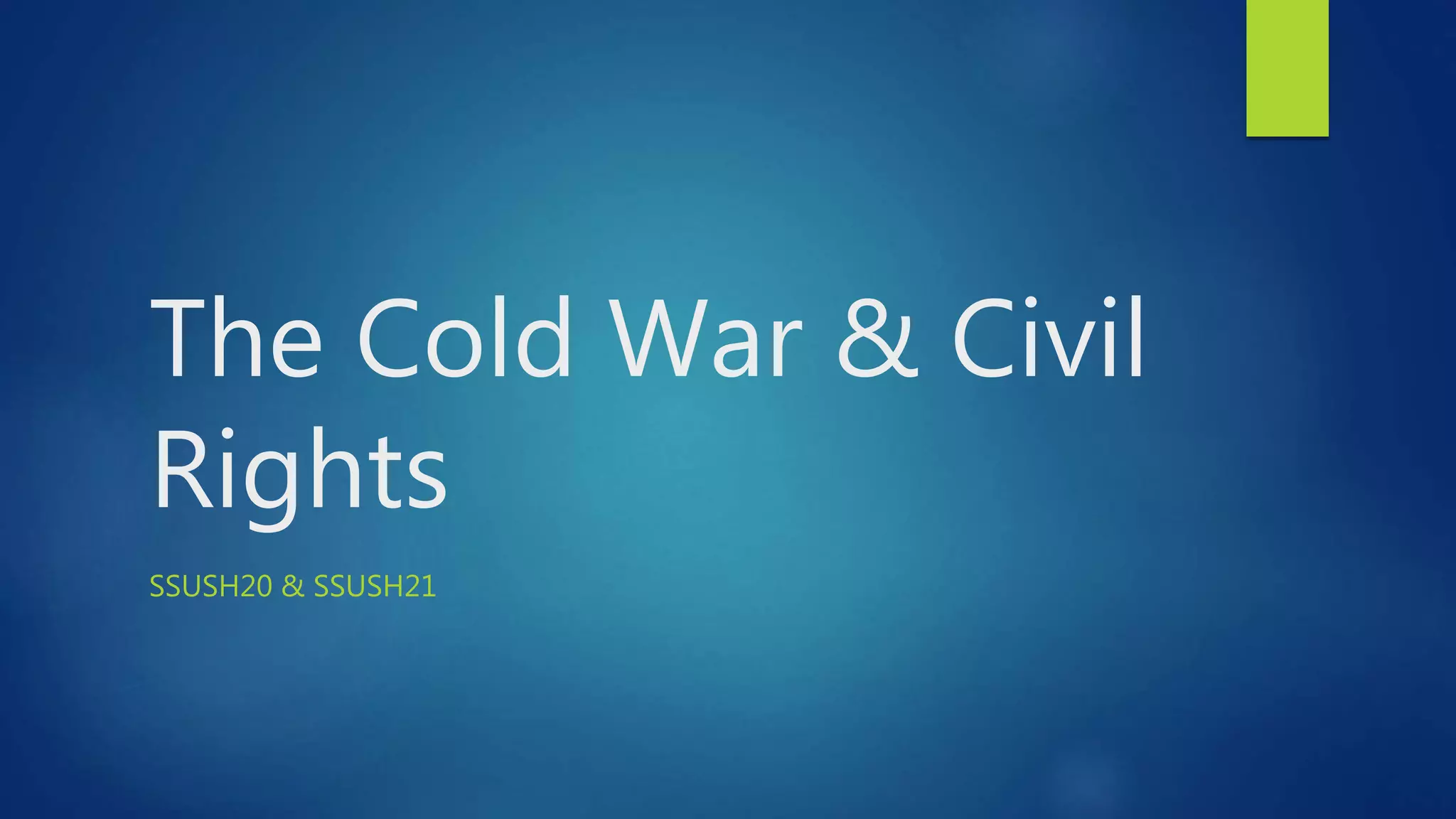 Unit 8 Cold War & Civil Rights | PPTX
