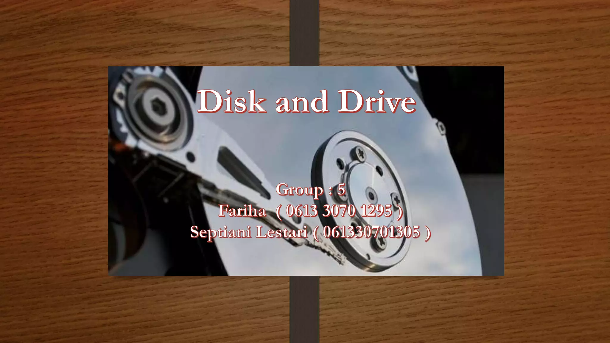 Disk and Drive | PPT