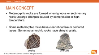 MORE ABOUT ROCKS AND THE TYPES OF ROCKS.pptx