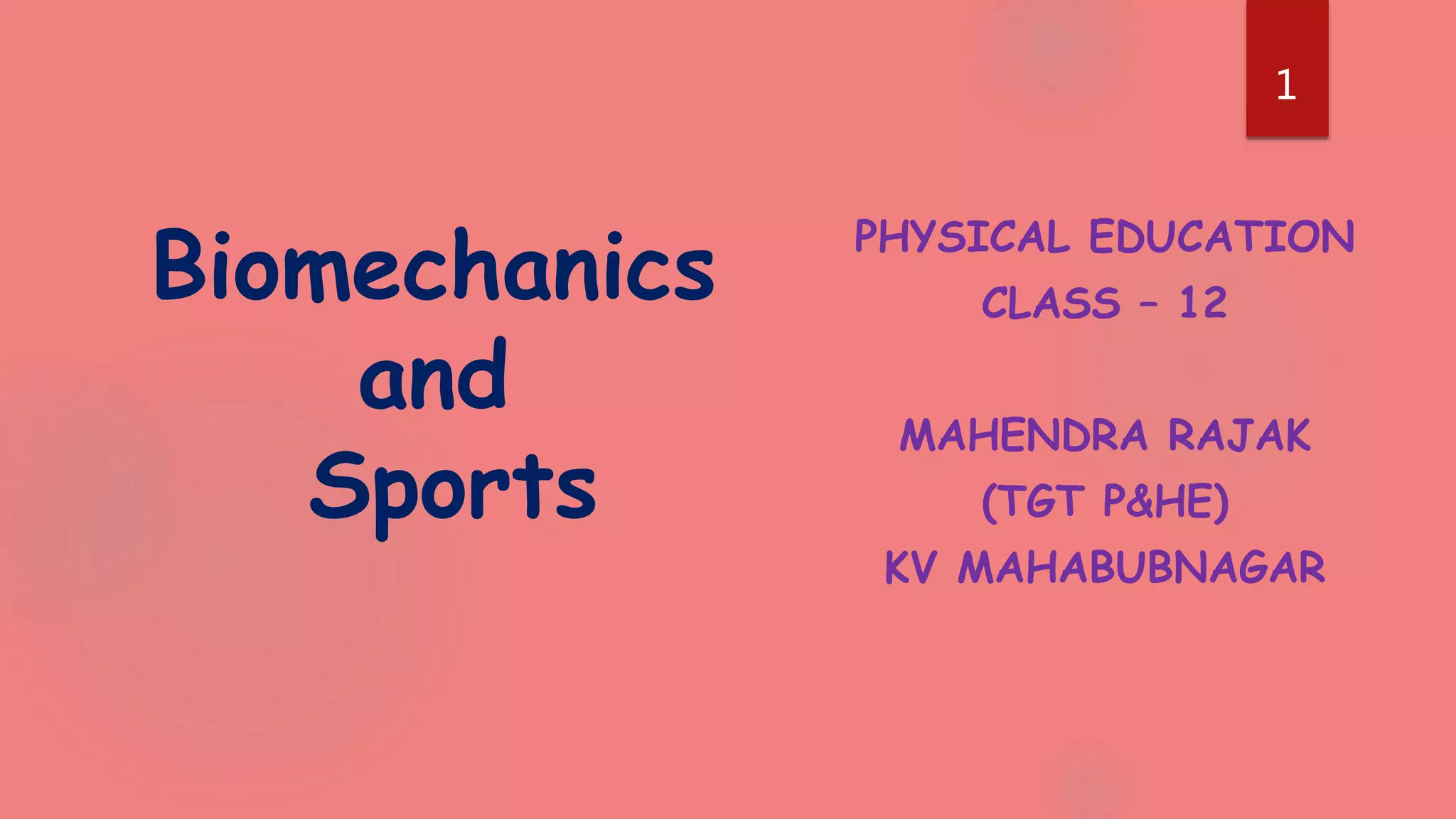 UNIT - 9 - BIOMECHANICS AND SPORTS | PPTX