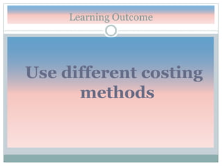 Unit 9 costing methods | PPT