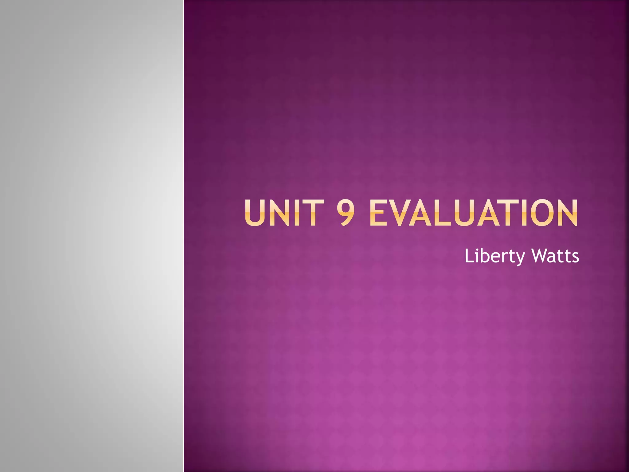 Improved Unit 9 evaluation | PPT