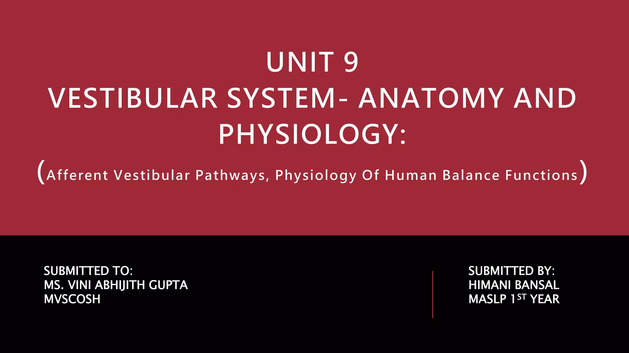 VESTIBULAR SYSTEM MASLP | PPTX