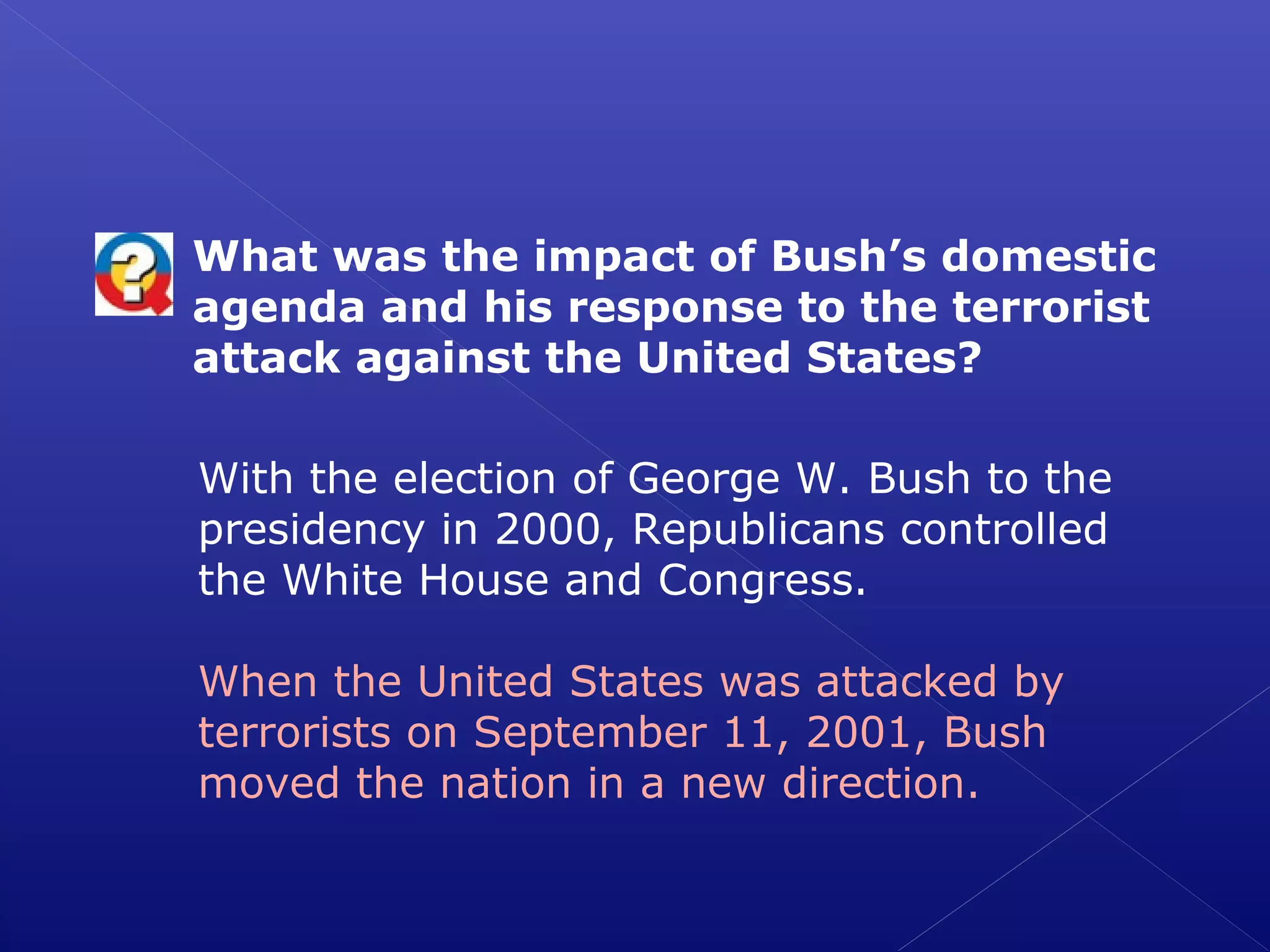 Unit 9 lesson 4 the george w. bush presidency | PPT