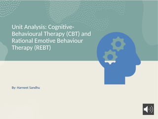 Unit A Analysis: Cognitive Behaviour Therapy and Rational Emotive ...