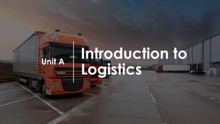 Unit A_Introduction to Logistics_Topic 1.pdf