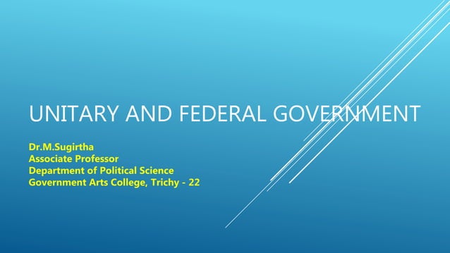 Unitary and federal government | PPTX | Civic affairs | Politics