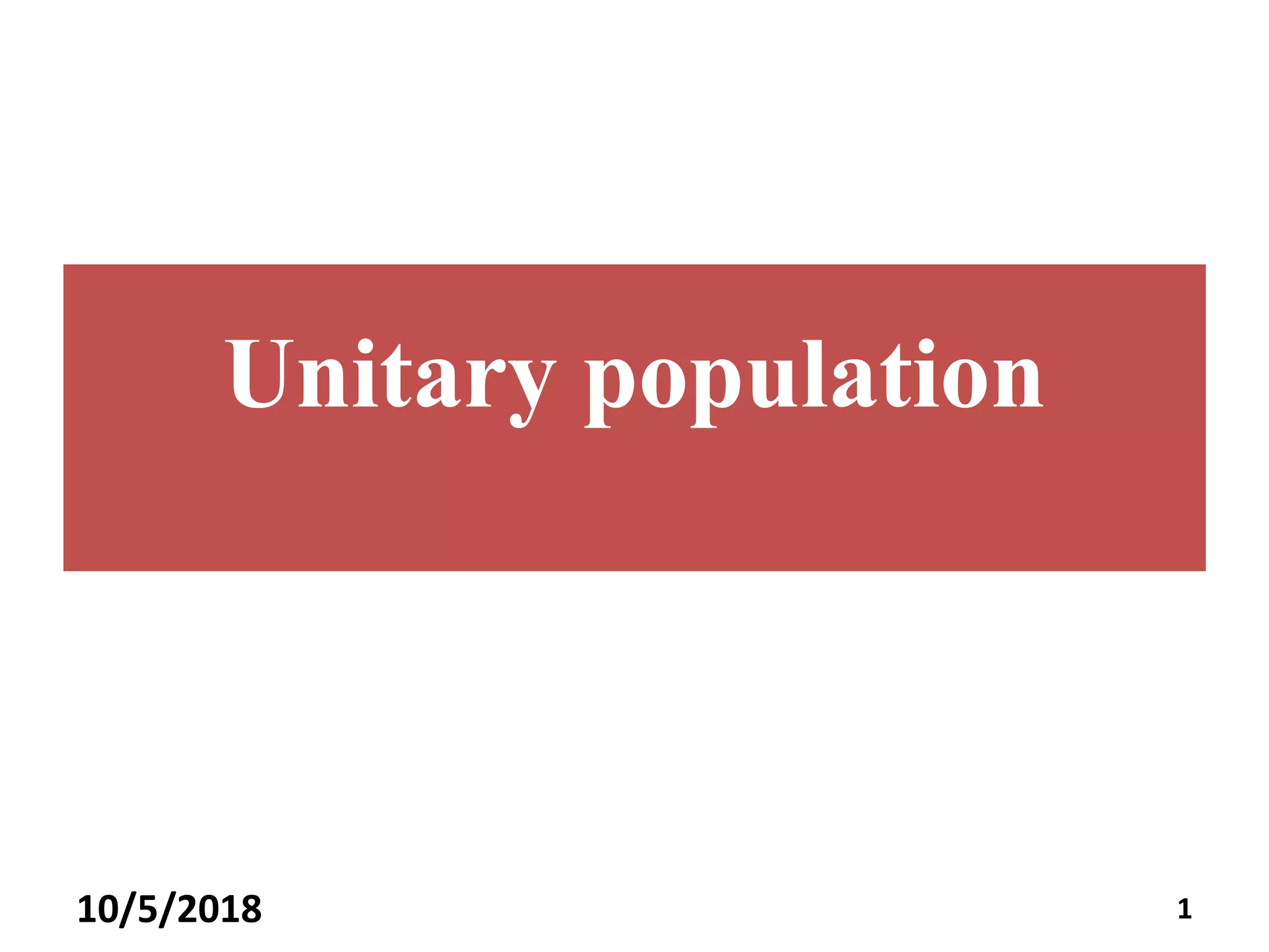Unitary population | PPTX