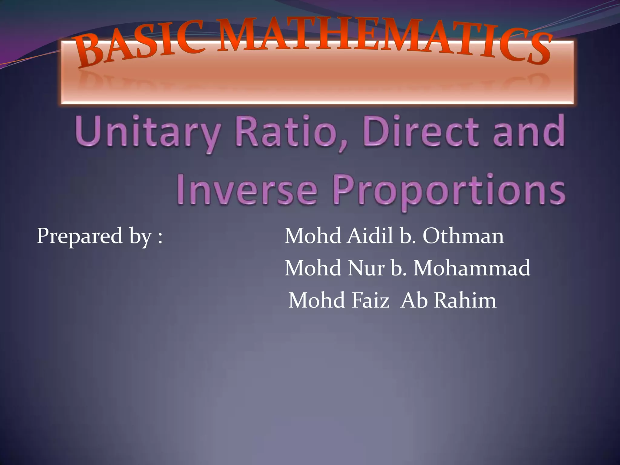 Unitary ratio, direct and inverse proportions | PPTX