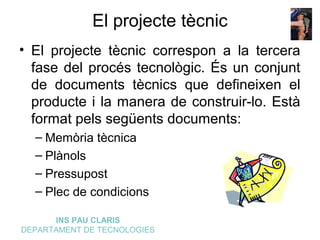 Unitat 01 el projecte tècnic | PPT