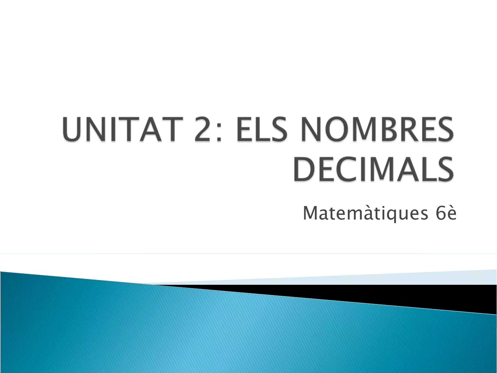 Unitat 2 6è | PPT