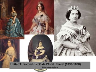 Unitat 3. la construcció de l'estat liberal (1833 1868) | PPTX