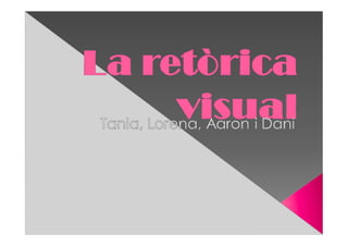 Unitat 3. La RetòRica Visual | PPT