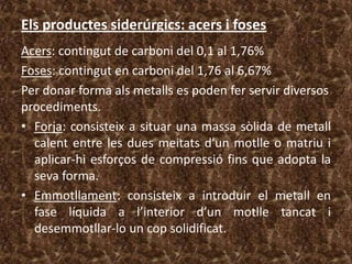 Unitat 7. Metal·lúrgia i siderúrgia | PPTX